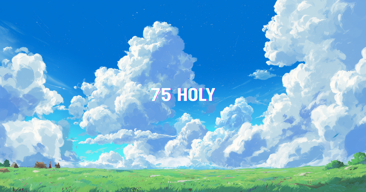 75 HOLY - Everything You Need To Know About the 75 Holy Challenge